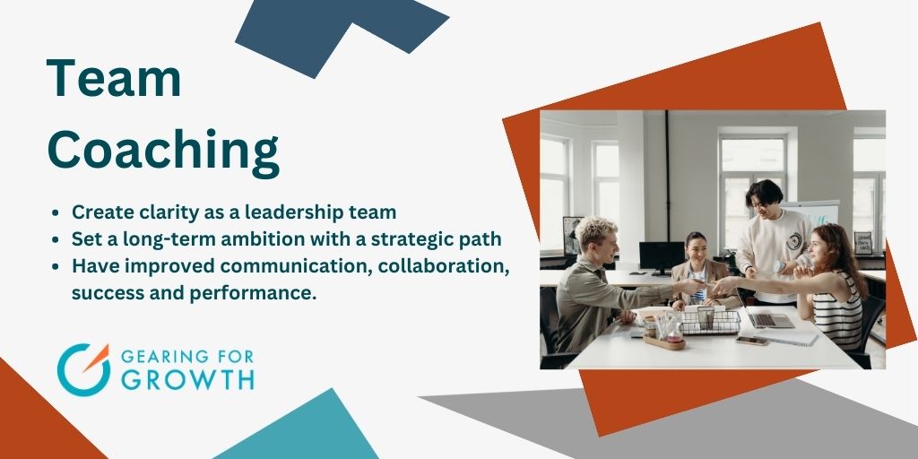 Team Coaching & Development | Gearing for Growth